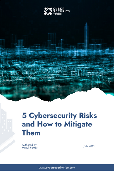 5 Cybersecurity Risks for 2024 and How to Mitigate Them