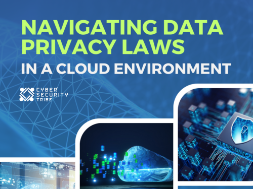 Navigating Data Privacy Laws - In a Cloud Environment